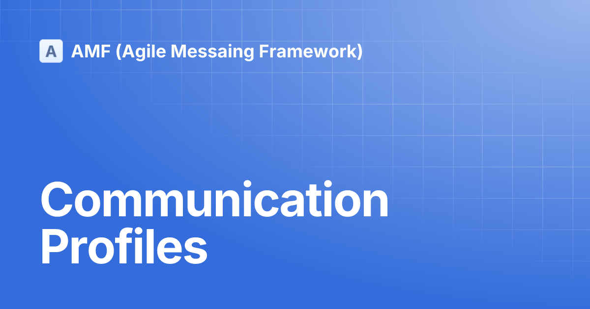 Communication Profiles Amf Agile Messaing Framework