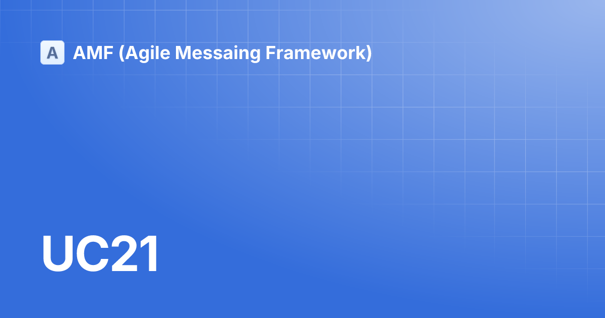 Uc21 Amf Agile Messaing Framework